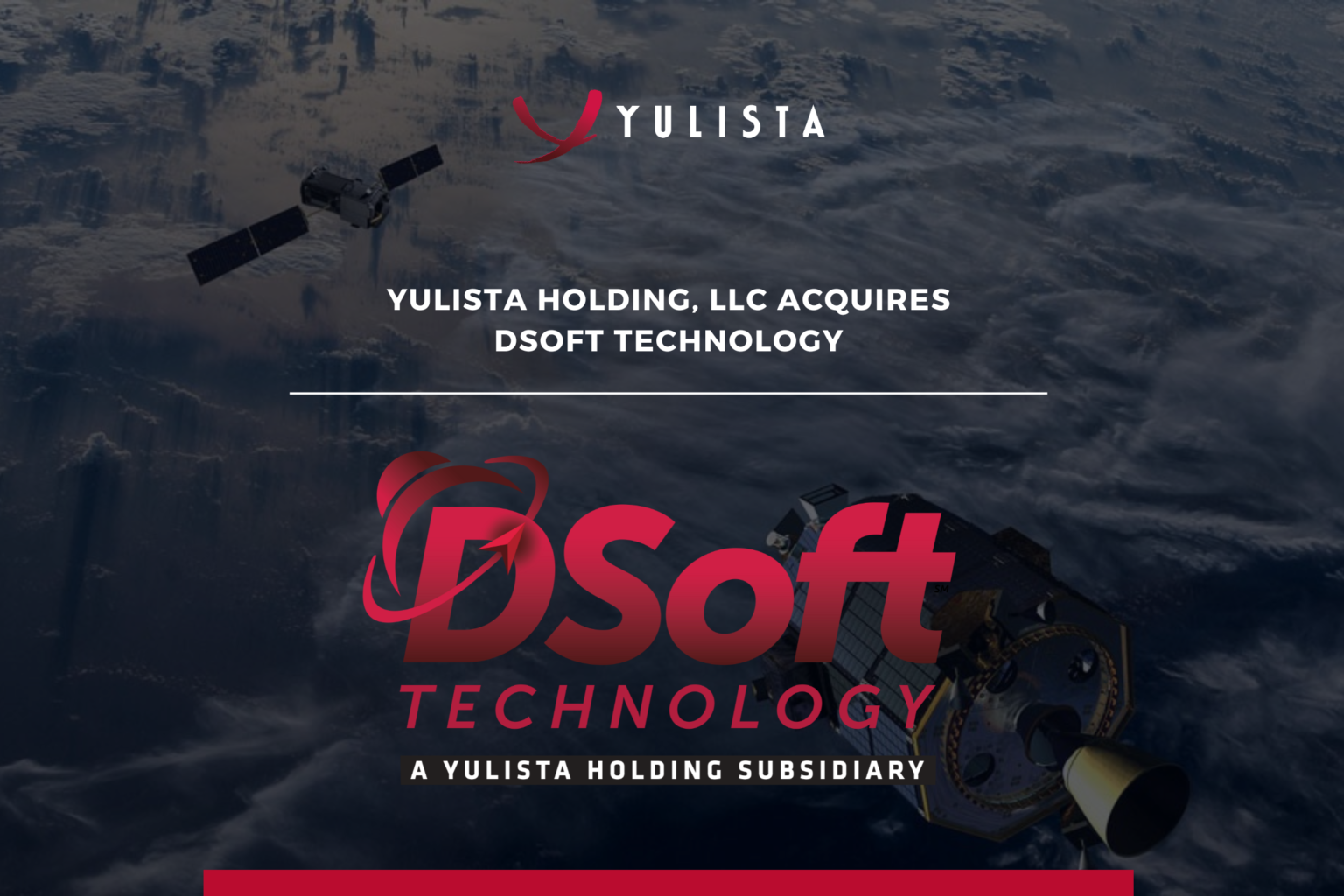 Yulista Holding, LLC Finalizes Acquisition of DSoft Technology, Engineering & Analysis, Inc ...